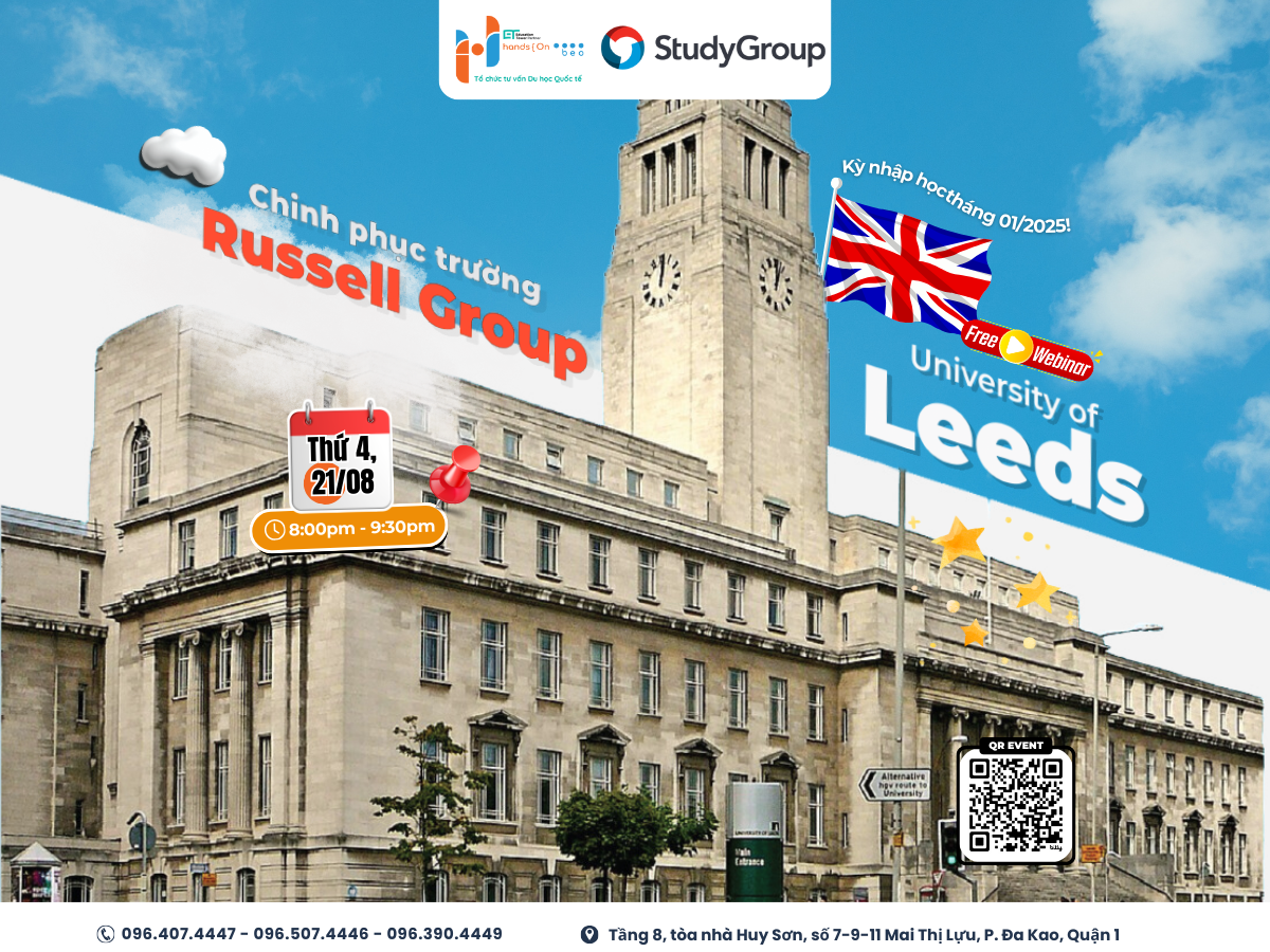 Webinar: Con đường ngắn nhất vào University of Leeds - UK Russell Group ...